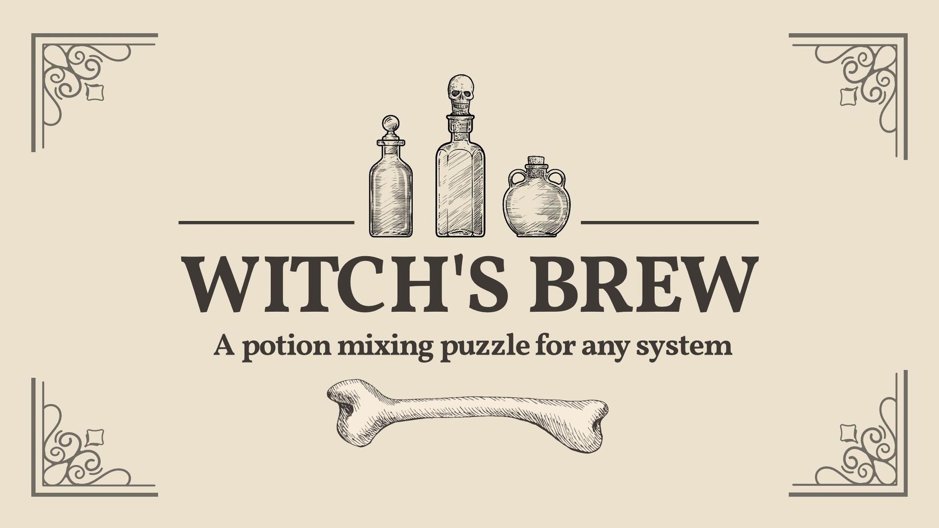Witch's Brew: A potion mixing puzzle for any system