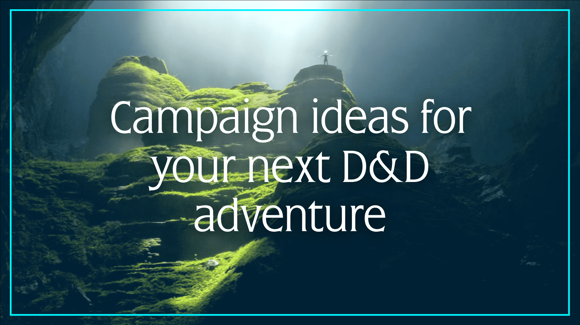 Campaign ideas for your next D&D adventure